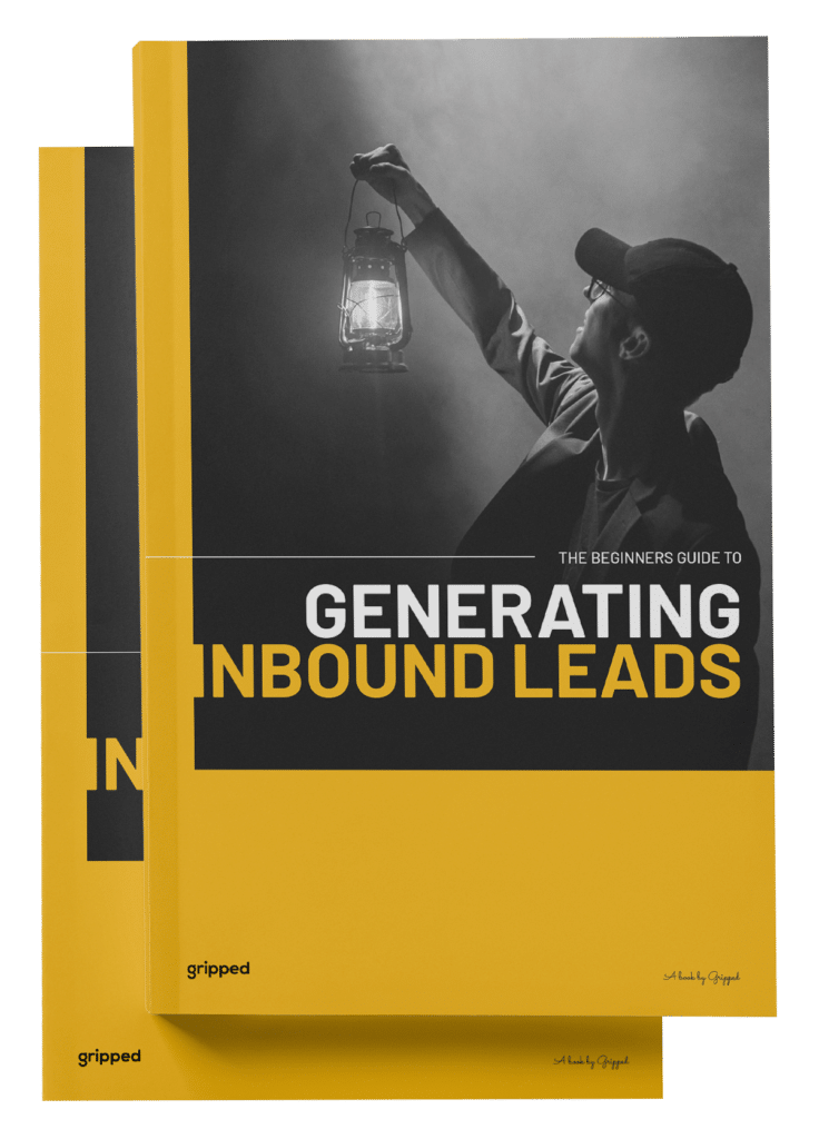 The Beginners Guide to Generating Inbound Leads | Gripped
